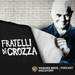 Fratelli di Crozza - Audiocast.it